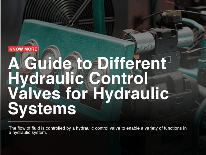 A Guide to Different Hydraulic Control Valves for Hydraulic Systems ...