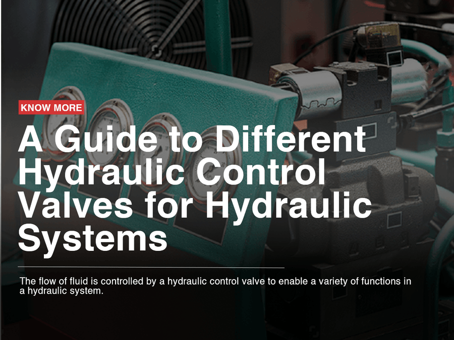A Guide to Different Hydraulic Control Valves for Hydraulic Systems ...